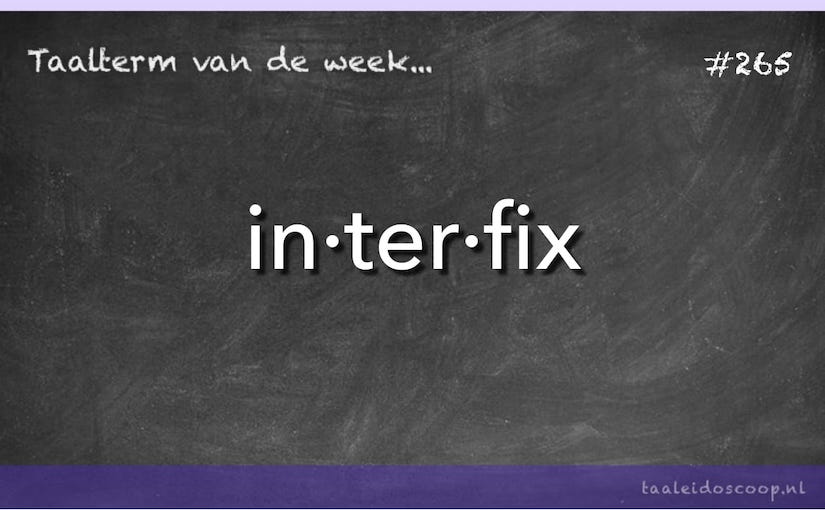 Interfix (taalterm) • Taaleidoscoop